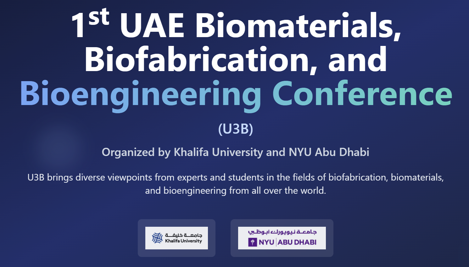U3B | 1st UAE Biomaterials, Biofabrication, and Bioengineering Conference